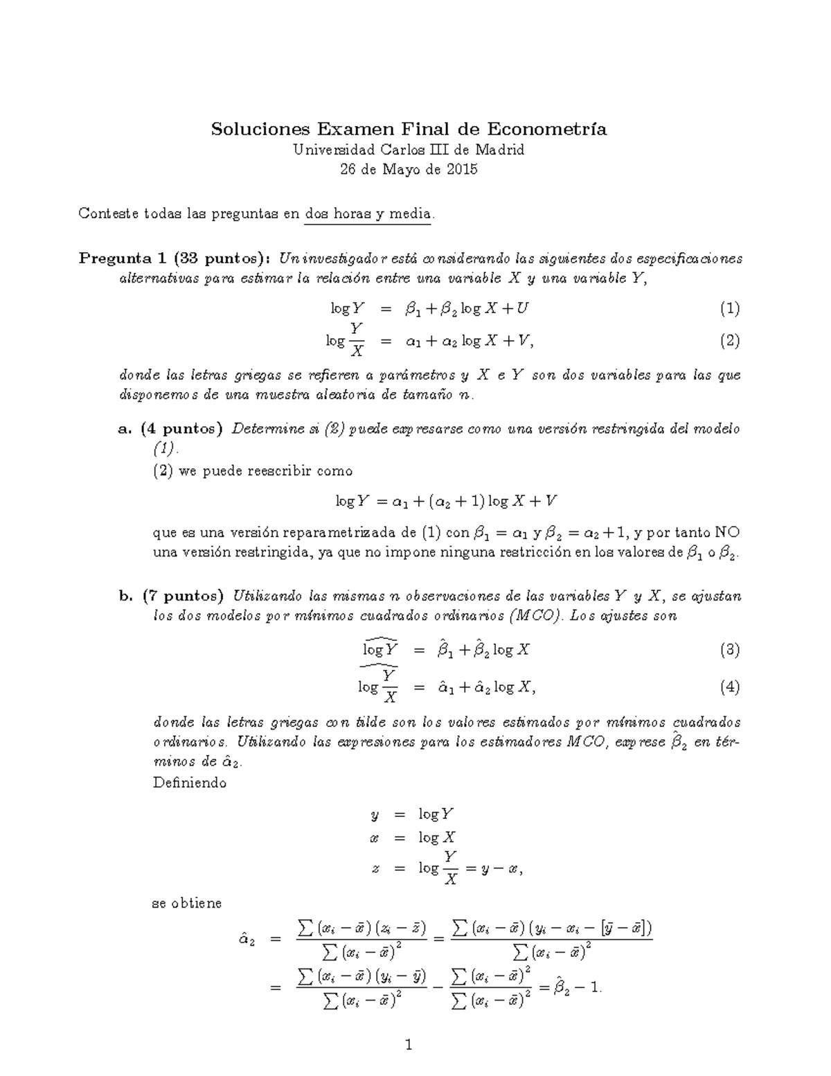 Exámen 26 mayo 2015, preguntas y respuestas - Soluciones Examen Final de EconometrÌa Universidad ...