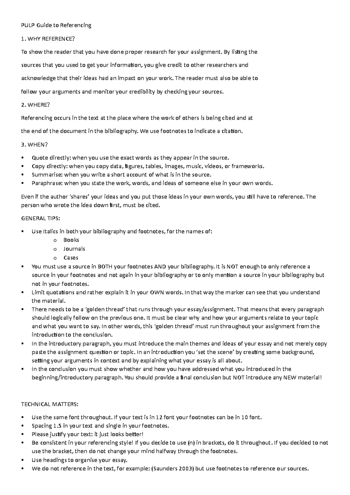 Pulp Referencing guide - PULP Guide to Referencing WHY REFERENCE? To show the reader that you ...