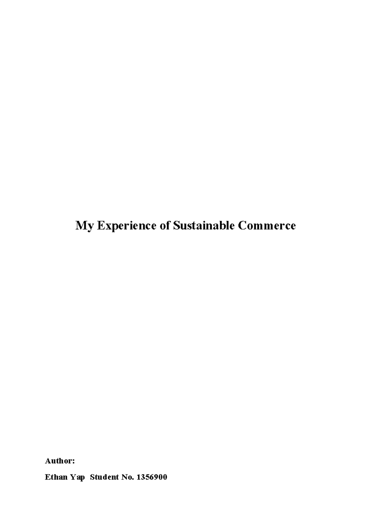 Reflective Essay - My Experience of Sustainable Commerce Author: Ethan ...