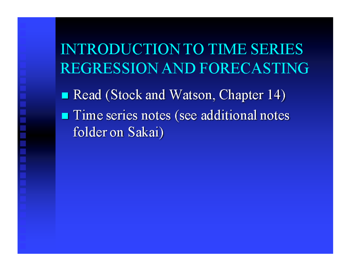 Econ 2p91 CH14 - Time Series Regression and Forecasting - INTRODUCTION TO TIME SERIES REGRESSION ...