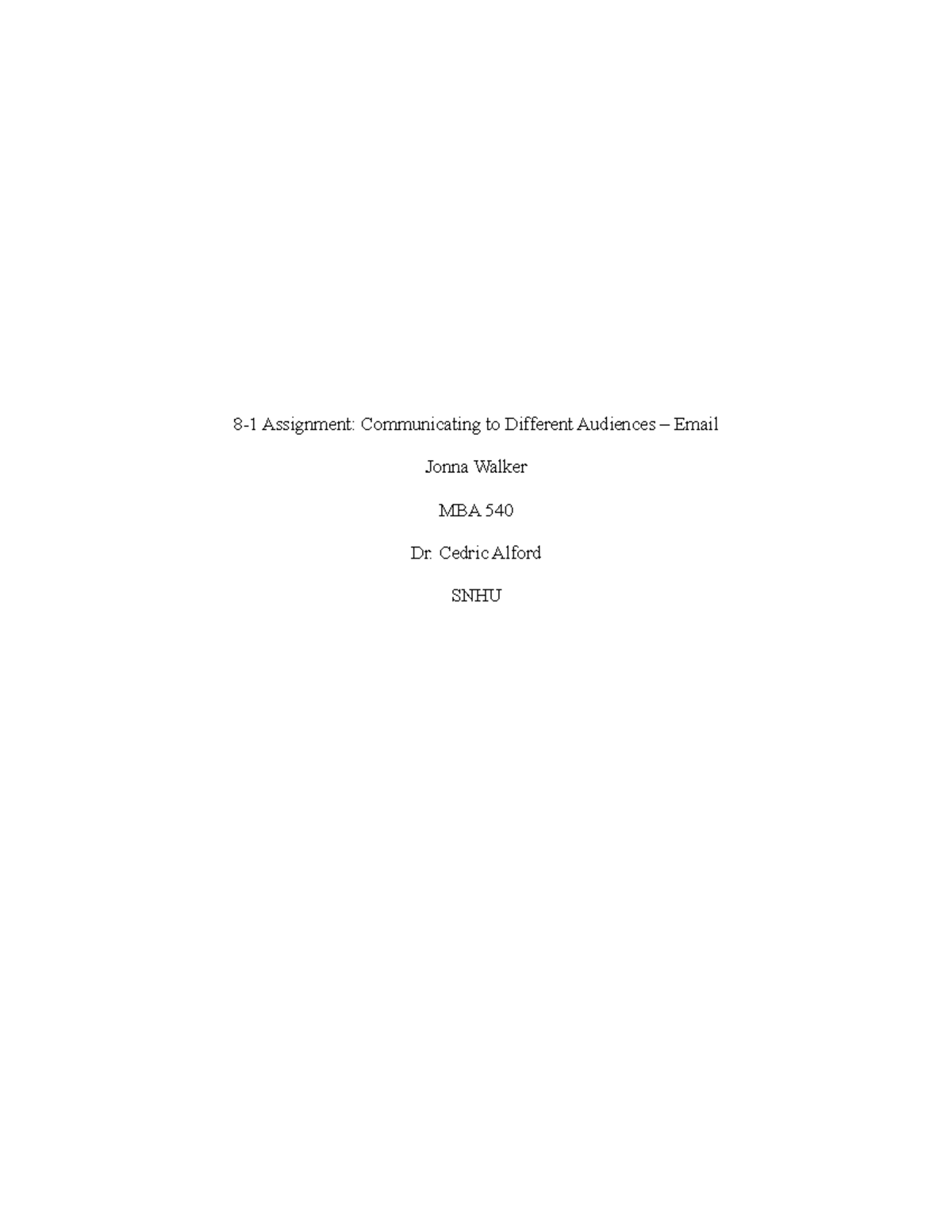 8-1 assignement - email - 8-1 Assignment: Communicating to Different ...