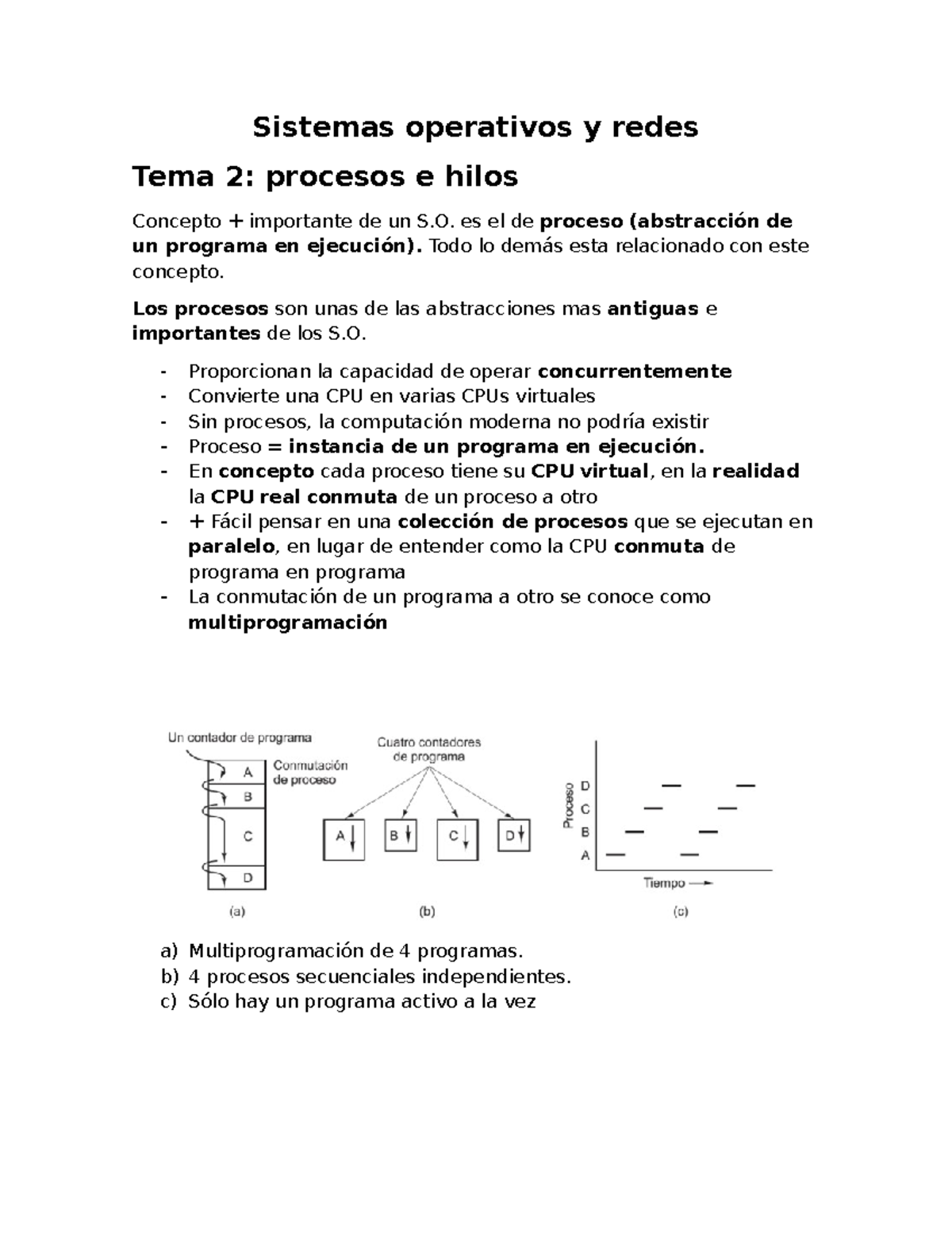 Resumen tema 2 Ssooyrr - Sistemas operativos y redes Tema 2: procesos e hilos Concepto ...