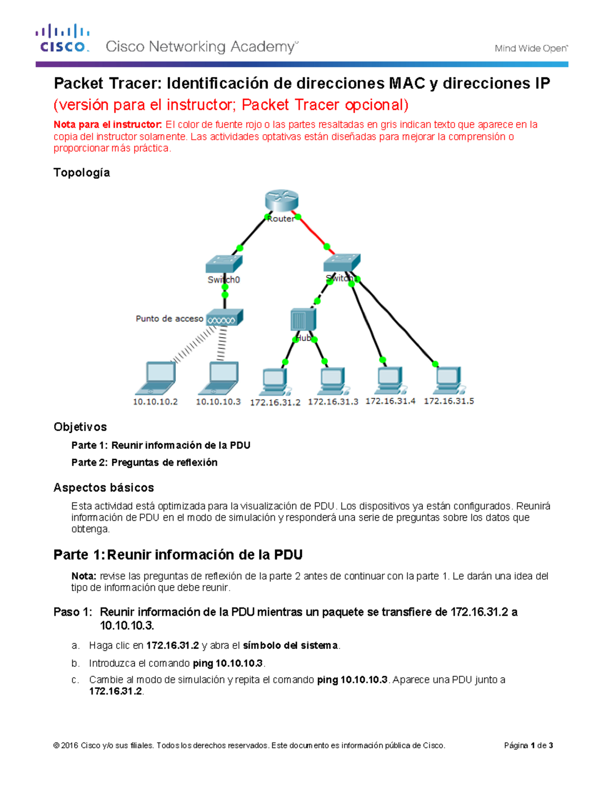 5.3.1.3 Packet Tracer - Identify MAC and IP Addresses - ILM - © 2016 Cisco y/o sus filiales ...