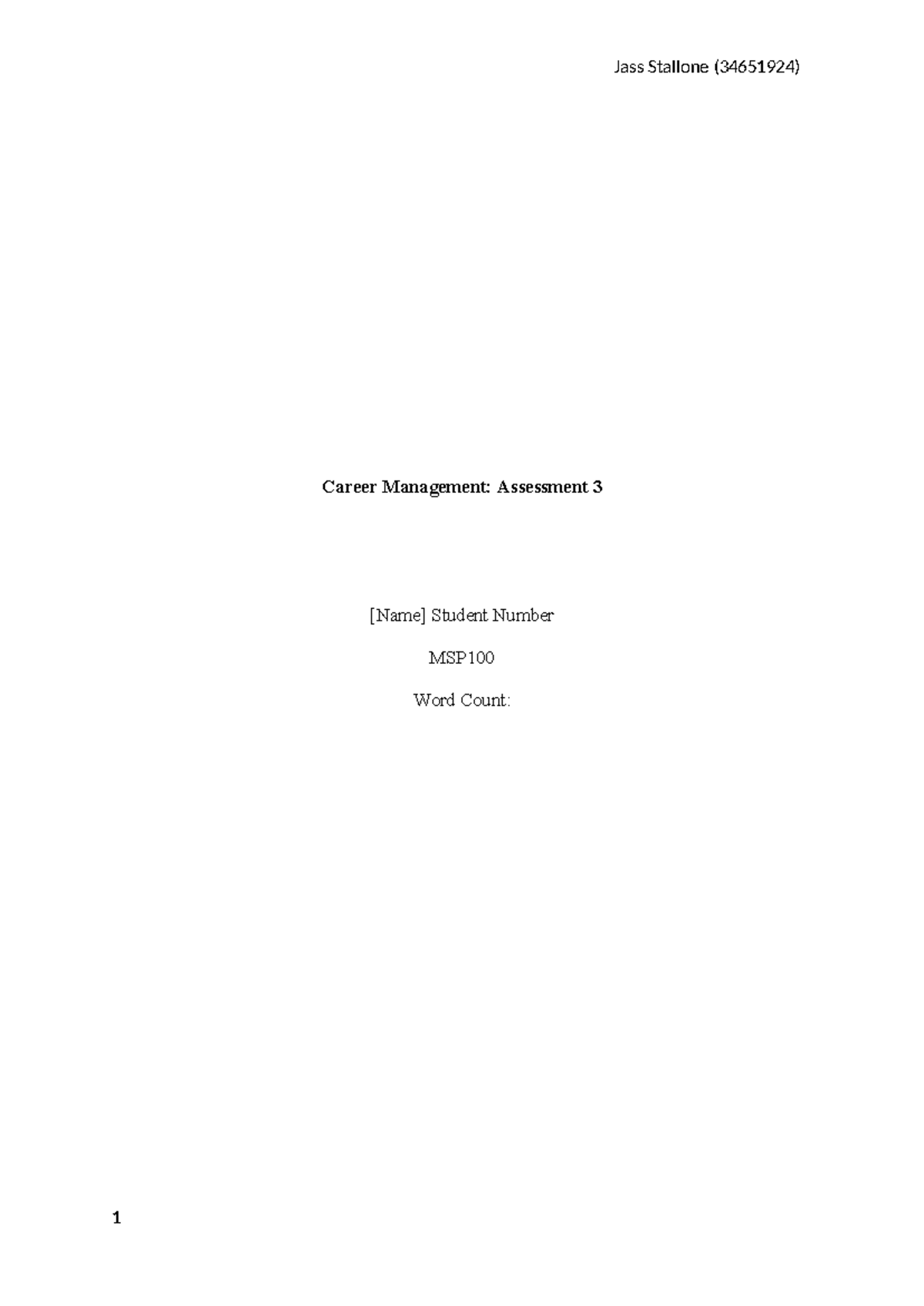 MSP100 Assessment 3 - Career Management: Assessment 3 [Name] Student Number MSP Word Count: Part ...