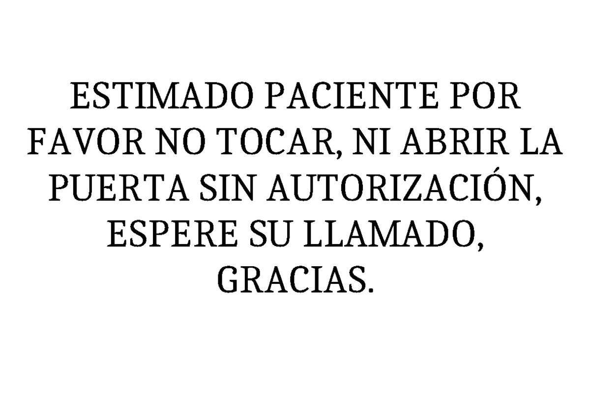 Estimado Paciente POR Favor NO Tocar - Ética y responsabilidad ...