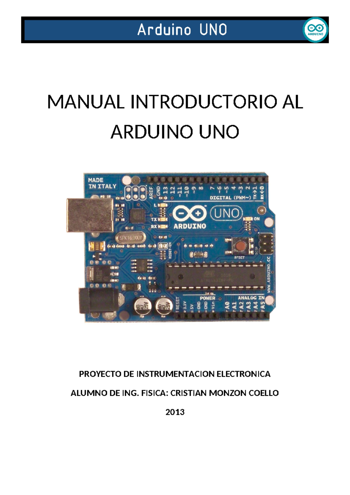 GUIA sobre el uso adecuado del Arduino - MANUAL INTRODUCTORIO AL ARDUINO UNO PROYECTO DE - Studocu