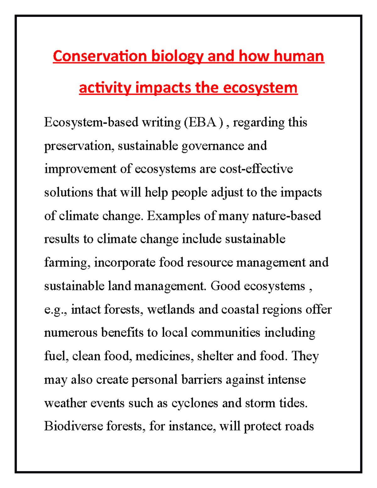 Conservation biology and how human activity impacts the ecosystem ...