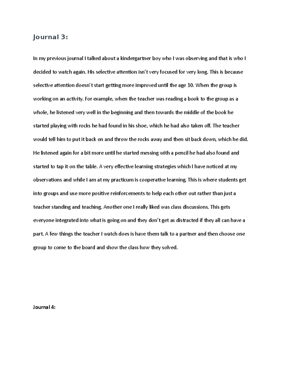 Journal 3 and 4 review lecture - Journal 3: In my previous journal I ...