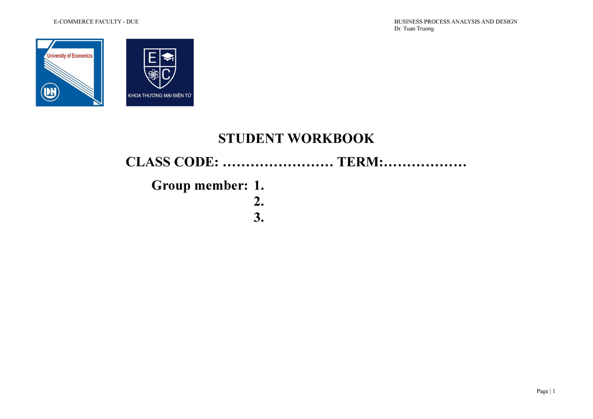 Student Work Book - Dr. Tuan Truong STUDENT WORKBOOK CLASS CODE