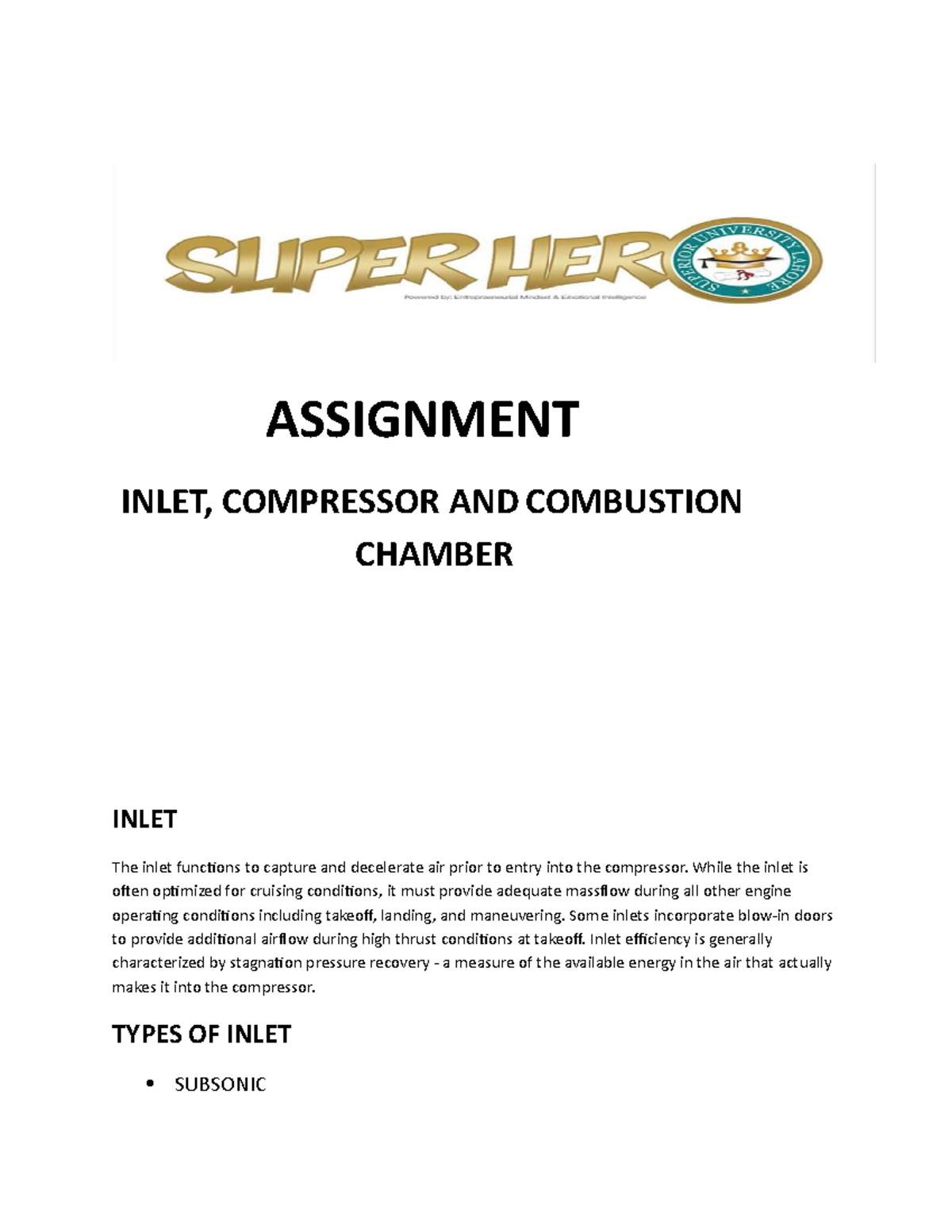 Arslan Iqbal Assignment - ASSIGNMENT INLET, COMPRESSOR AND COMBUSTION CHAMBER INLET The inlet ...