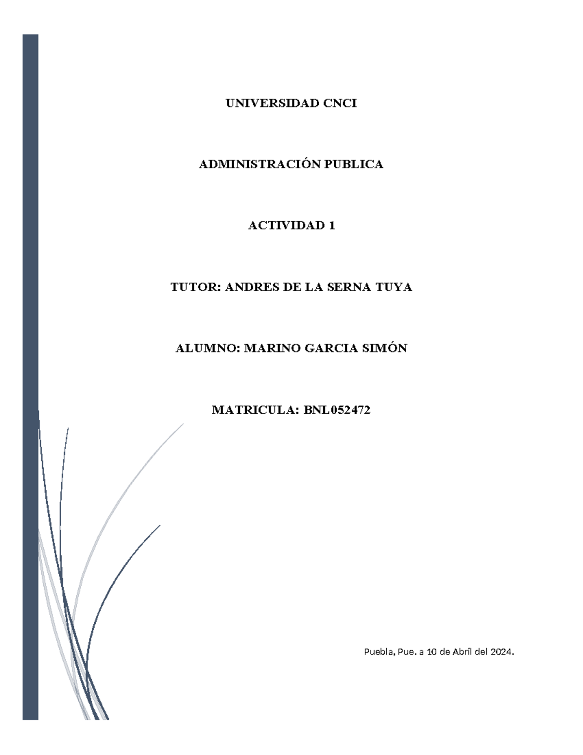 Administracion Publica 1 - UNIVERSIDAD CNCI ADMINISTRACIÓN PUBLICA ACTIVIDAD 1 TUTOR: ANDRES DE ...