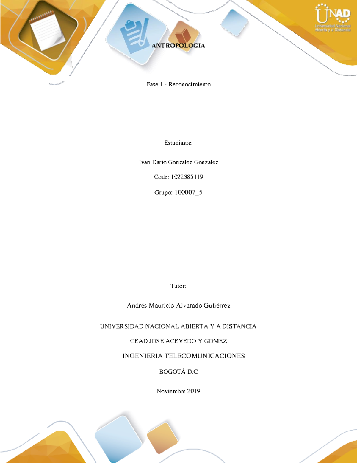 Fase 1 - Ivan Dario Gonzalez Gonzalez - ANTROPOLOGIA Fase 1 ...