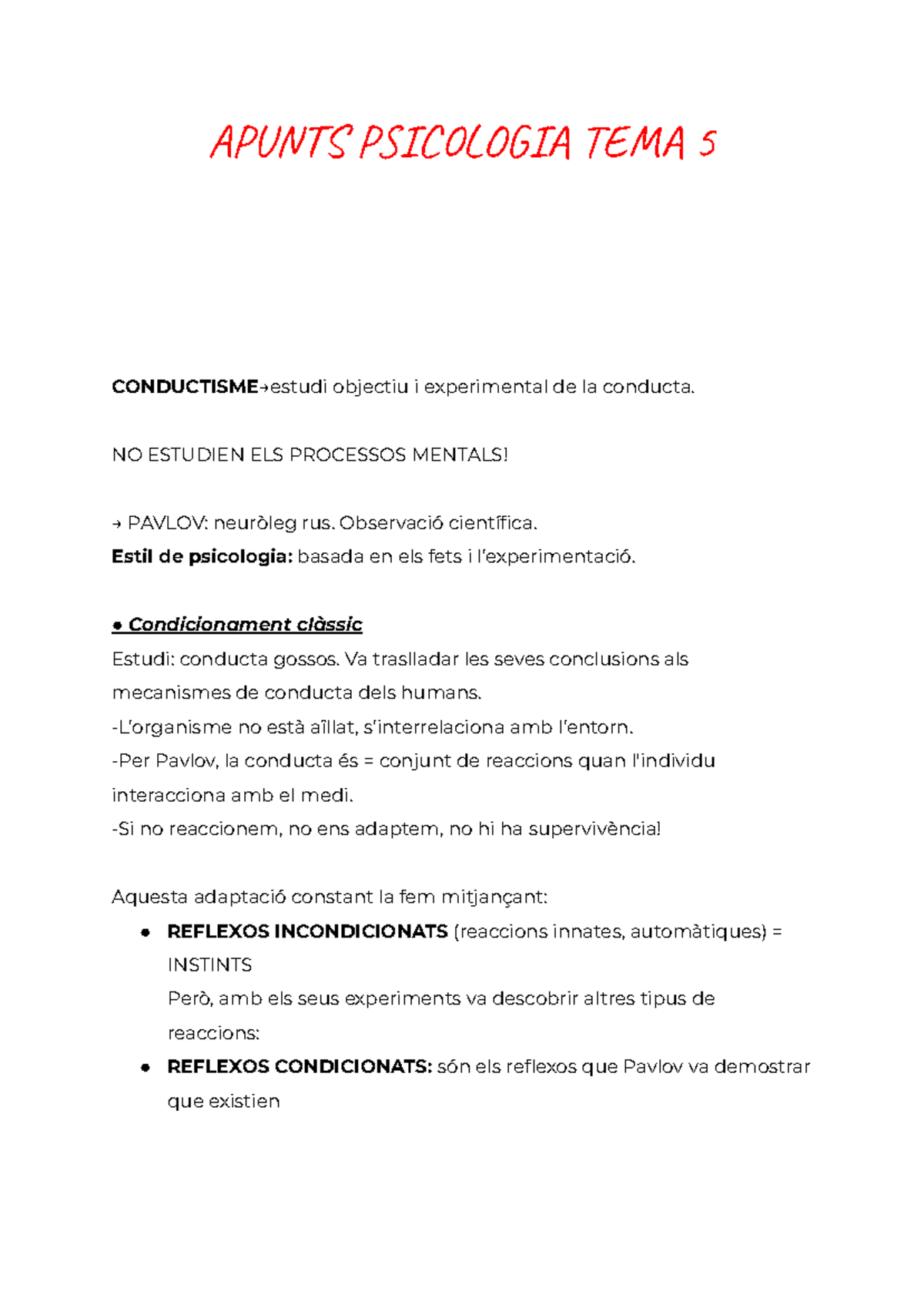 Apunts Psicologia TEMA 5 - APS PILI TE 5 CONDUCTISME→estudi objectiu i experimental de la ...