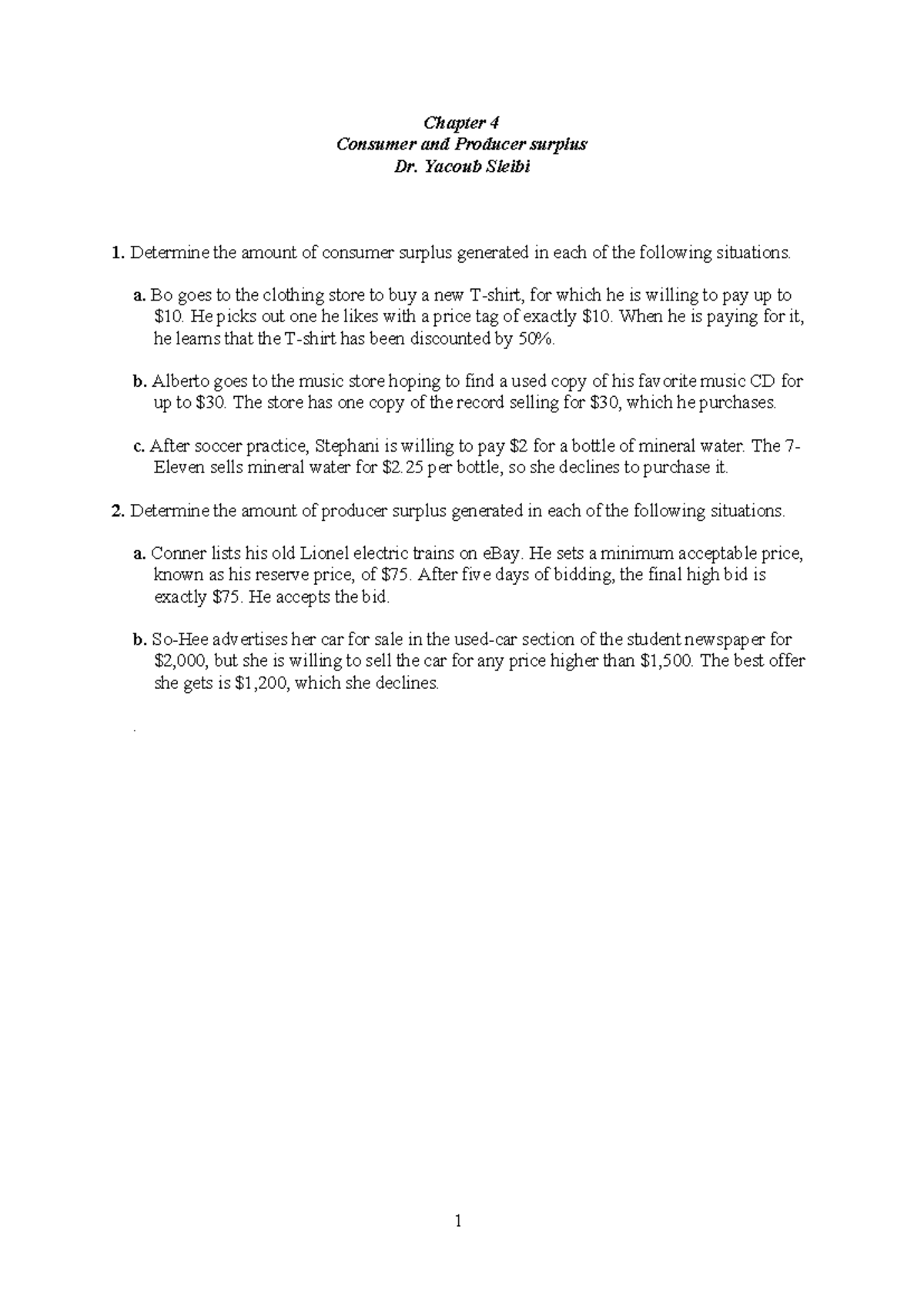 Ch 4 worksheet - Chapter 4 Consumer and Producer surplus Dr. Yacoub Sleibi Determine the amount ...