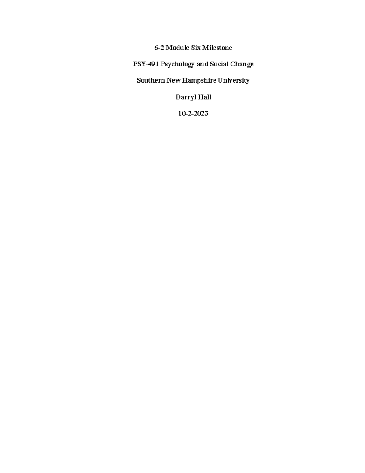 Module six 6-2 milestone - 6-2 Module Six Milestone PSY-491 Psychology ...