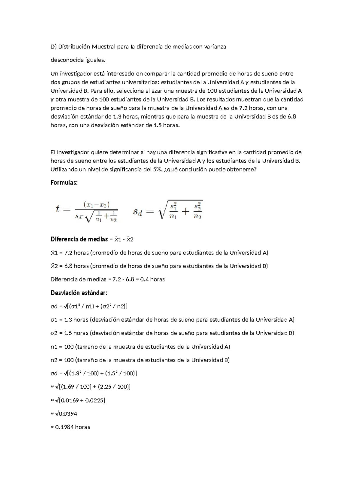 John Inferencial - fgdfgd - D) Distribución Muestral para Ia diferencia ...