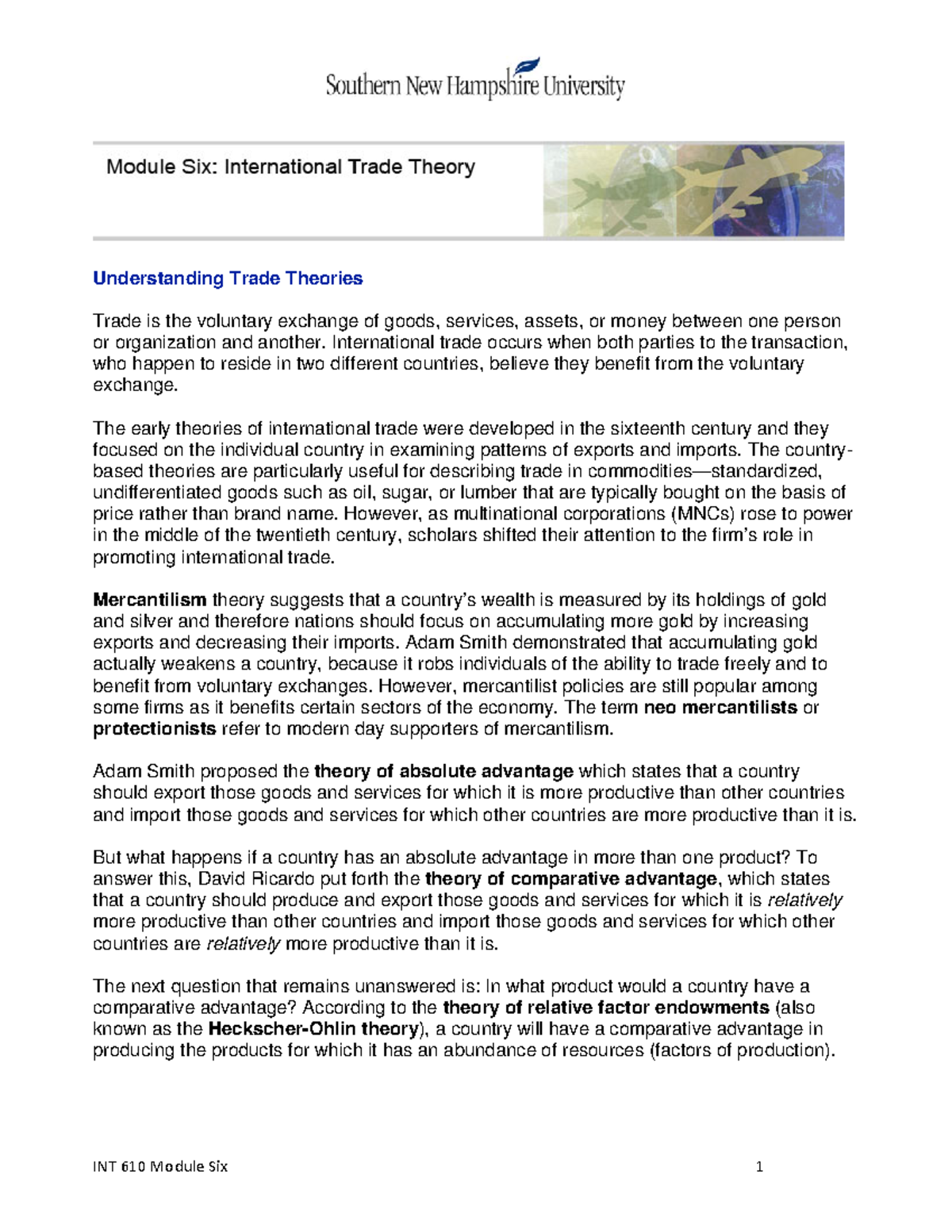 INT610 Module 6 Lecture - Understanding Trade Theories Trade is the ...