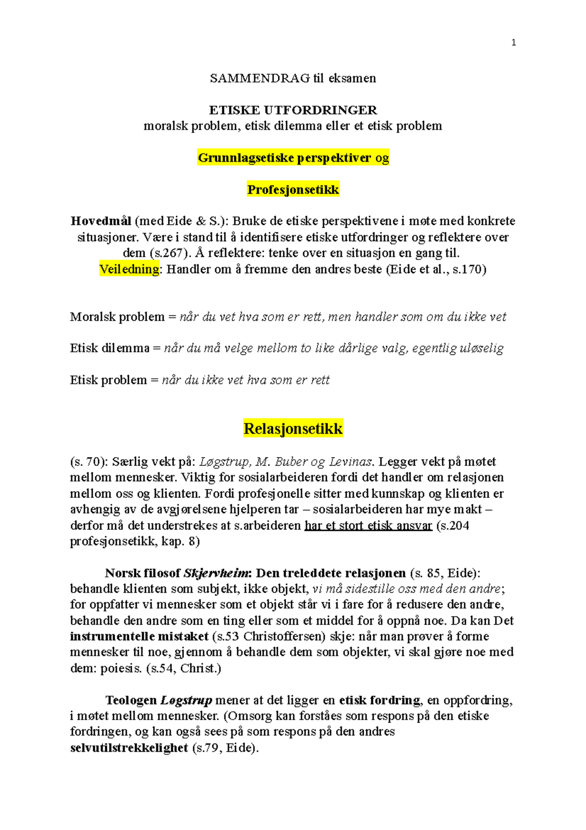 Sammendrag til eksamen mai 2021, - SAMMENDRAG til eksamen ETISKE UTFORDRINGER moralsk problem ...