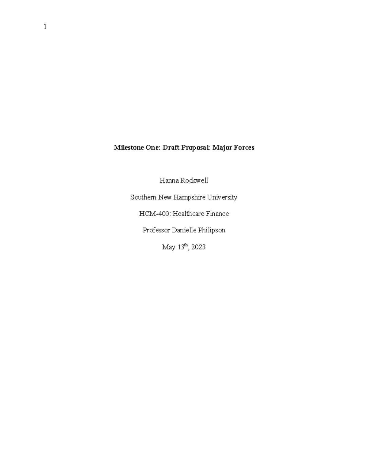 HCM-400 Milestone One - Milestone One: Draft Proposal: Major Forces ...