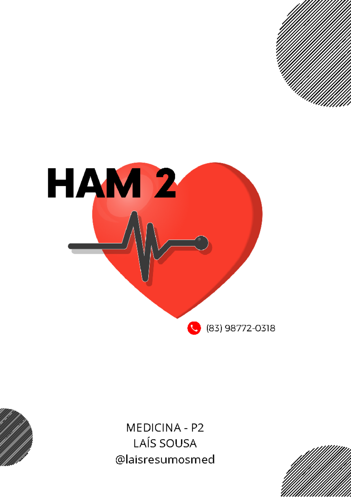 HAM 2 Resumo Completo - HAM 2 (83) 98772- MEDICINA - P LAÍS SOUSA ...