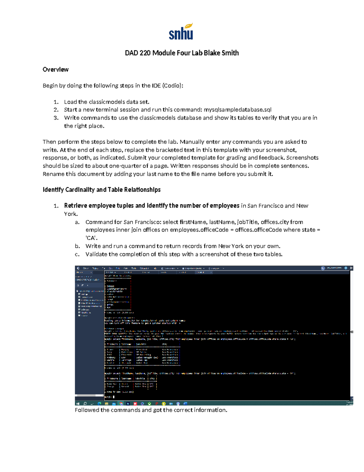 DAD 220 Module Four Lab Blake Smith - Load the classicmodels data set ...