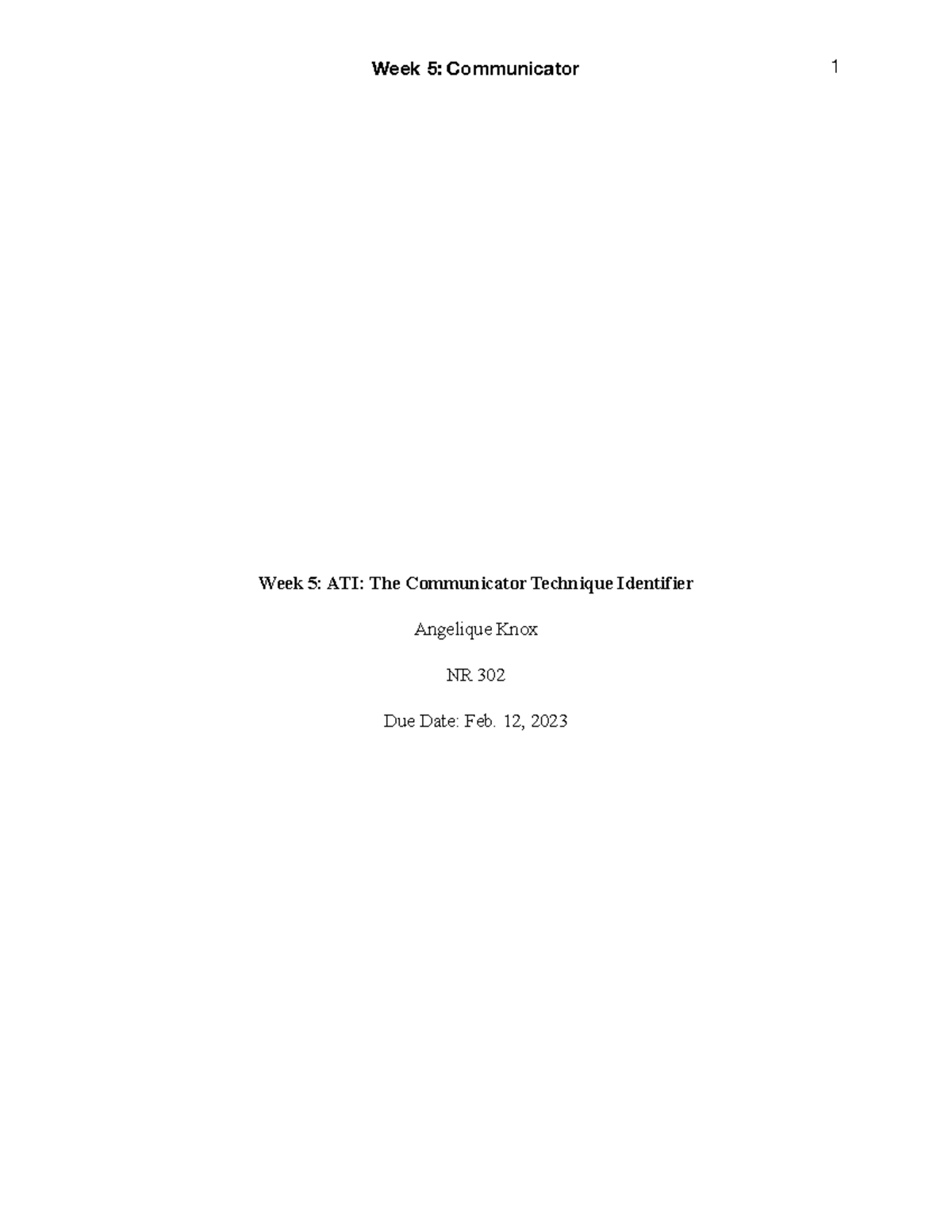NR 302 The Communicator 2 - Week 5: Communicator 1 Week 5: ATI: The ...