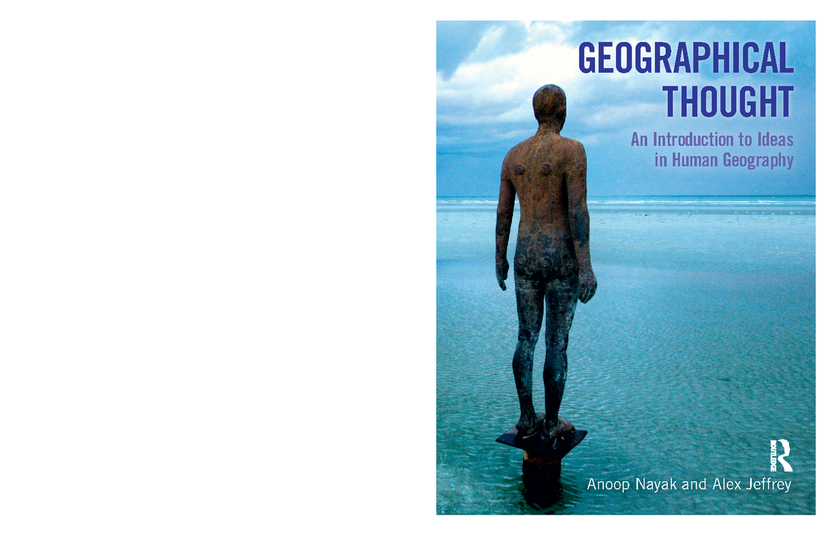 An Introduction to Ideas in Human Geography - GEOGRAPHICAL THOUGHT ...