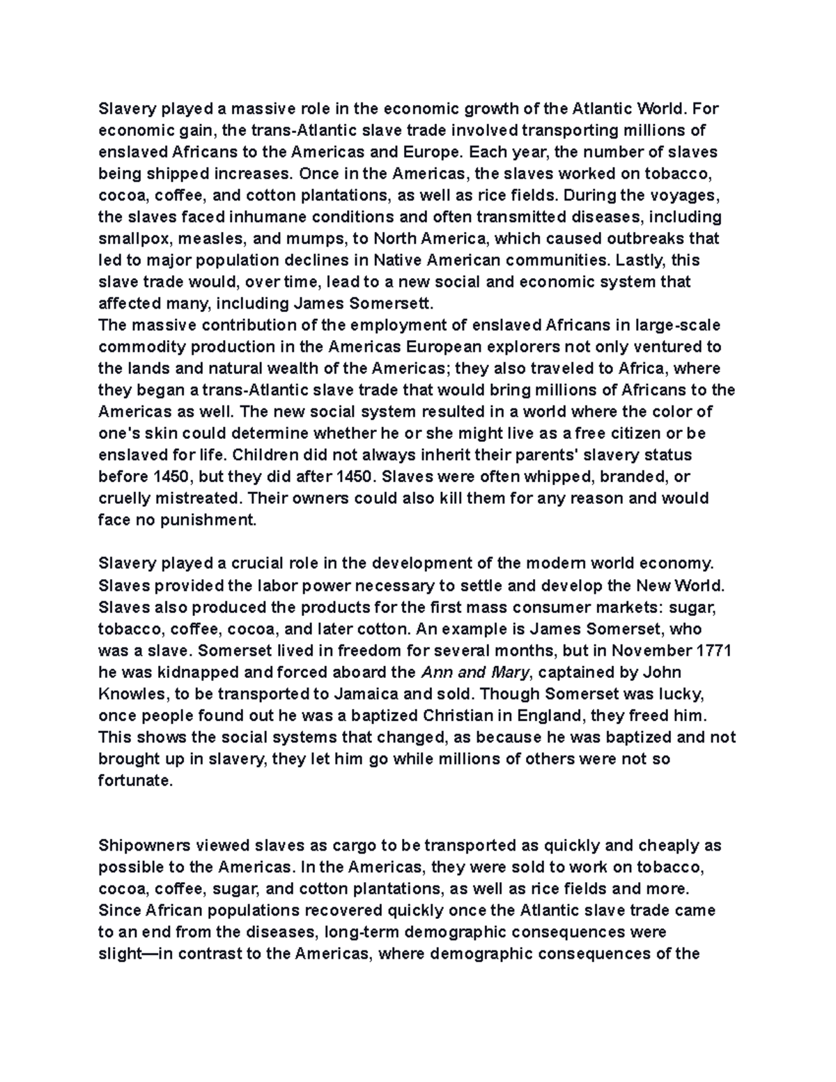 Turn It In LEQ Role of Slavery - Slavery played a massive role in the ...