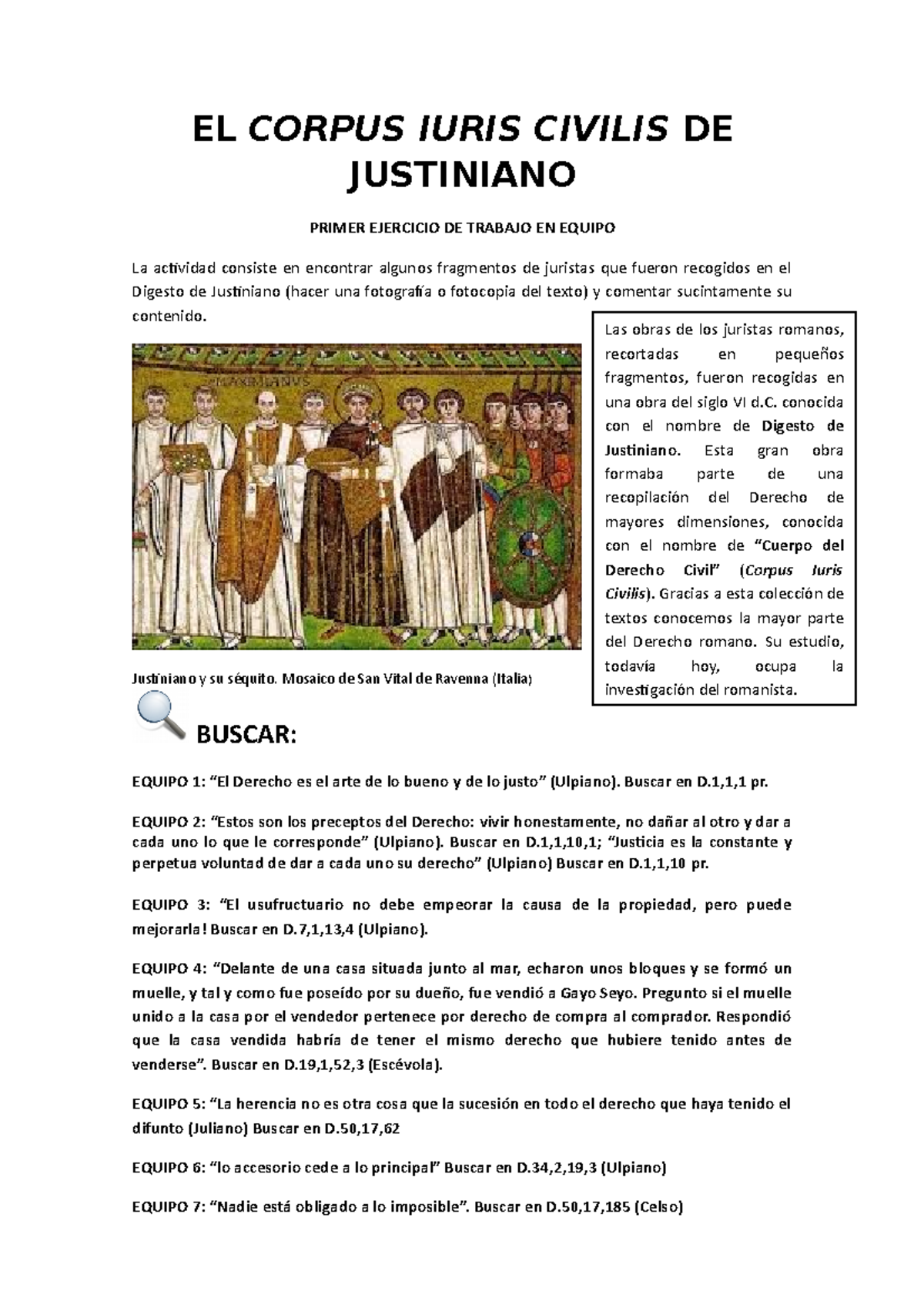 Actividad sobre el Corpus Iuris - EL CORPUS IURIS CIVILIS DE JUSTINIANO ...