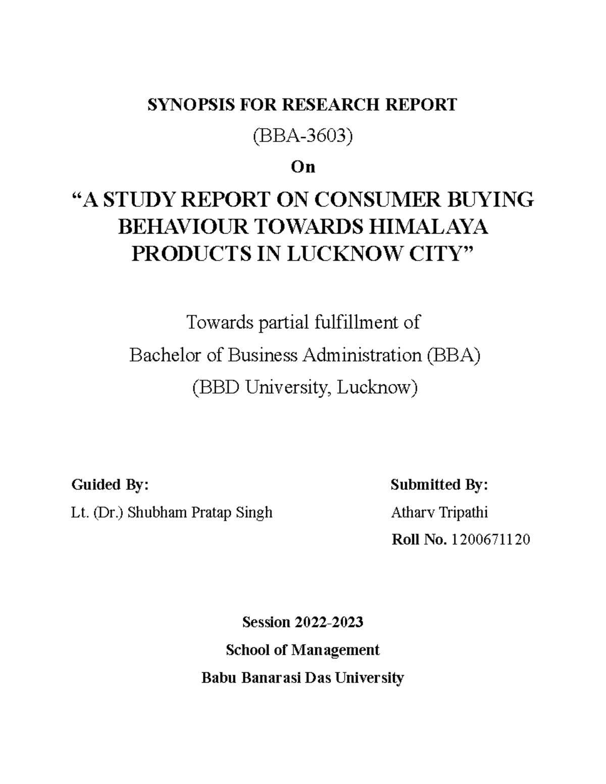 Synopsis FOR Research Report - SYNOPSIS FOR RESEARCH REPORT (BBA-3603 ...