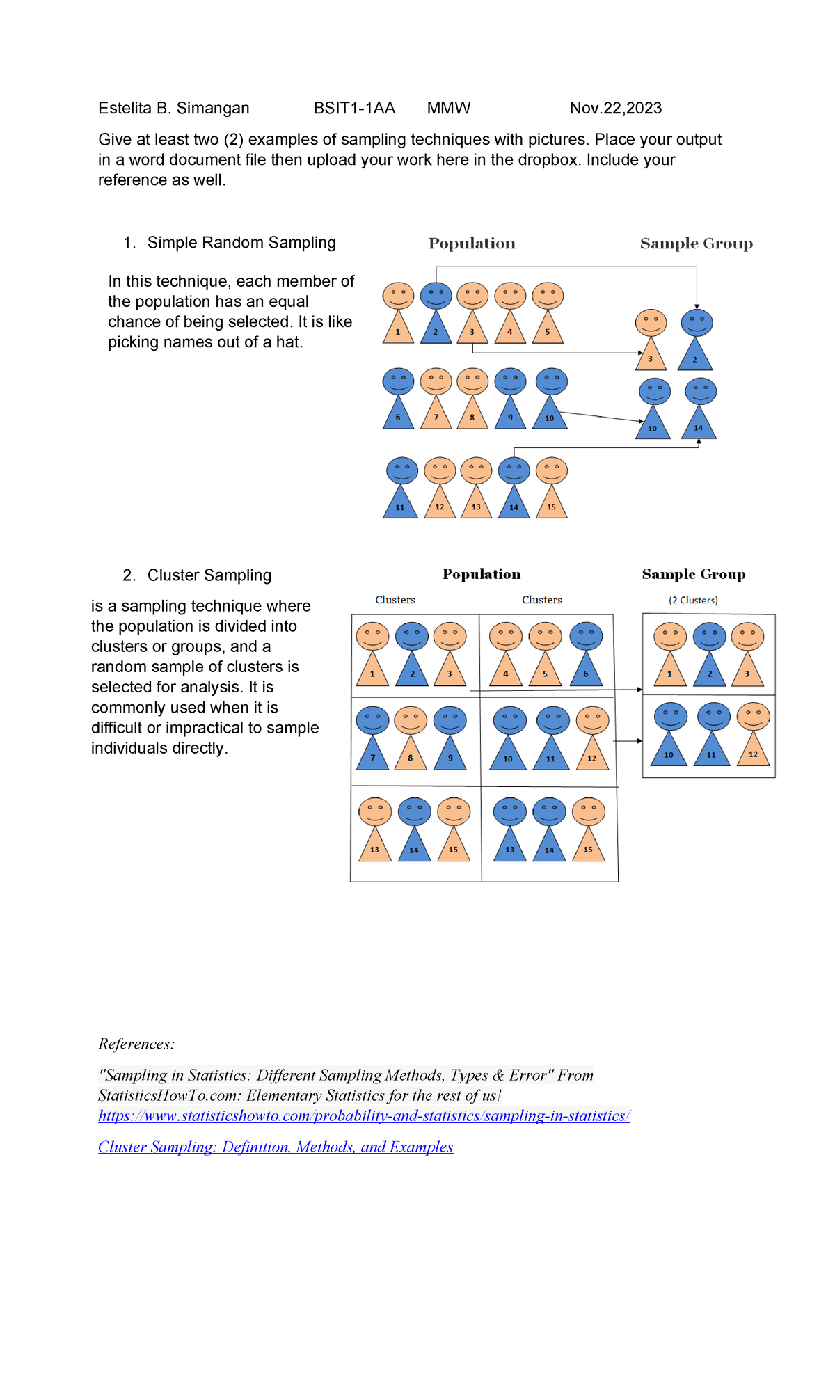 Assignment 2 sampling techniques - Estelita B. Simangan BSIT1-1AA MMW Nov, Give at least two (2 ...