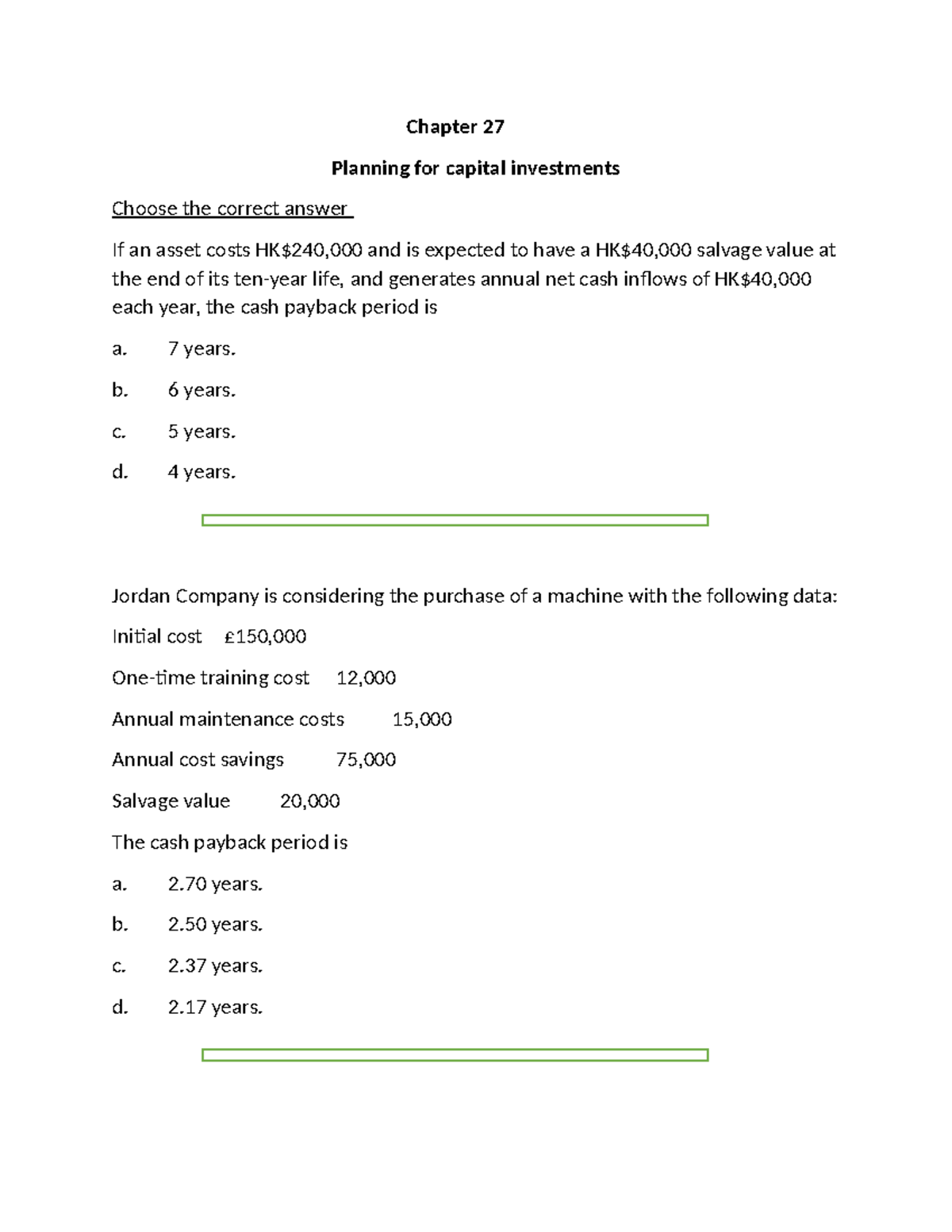 Ch 27 questions - Chapter 27 Planning for capital investments Choose ...
