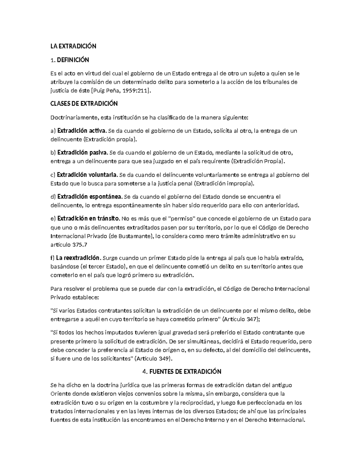 LA Extradición y clases - LA EXTRADICIÓN 1. DEFINICIÓN Es el acto en ...