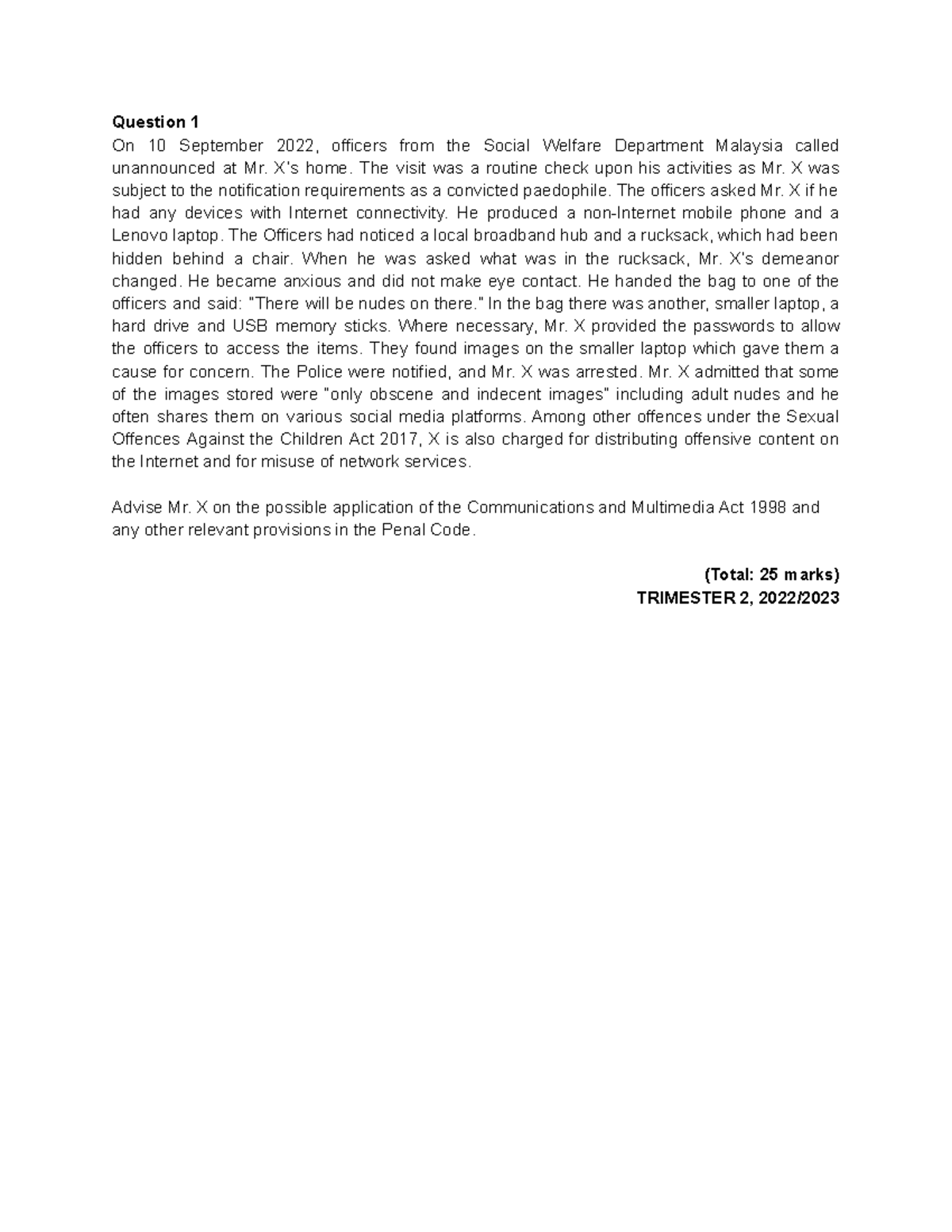 W5 - Question only - Question 1 On 10 September 2022, officers from the ...