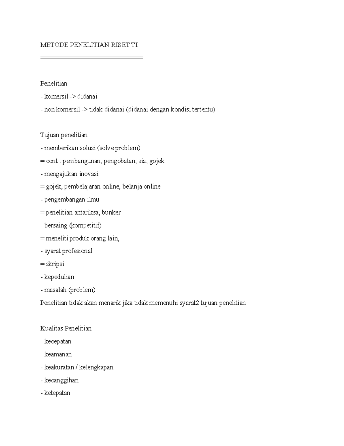 Metode Penelitian Riset TI - METODE PENELITIAN RISET TI =========================== Penelitian ...