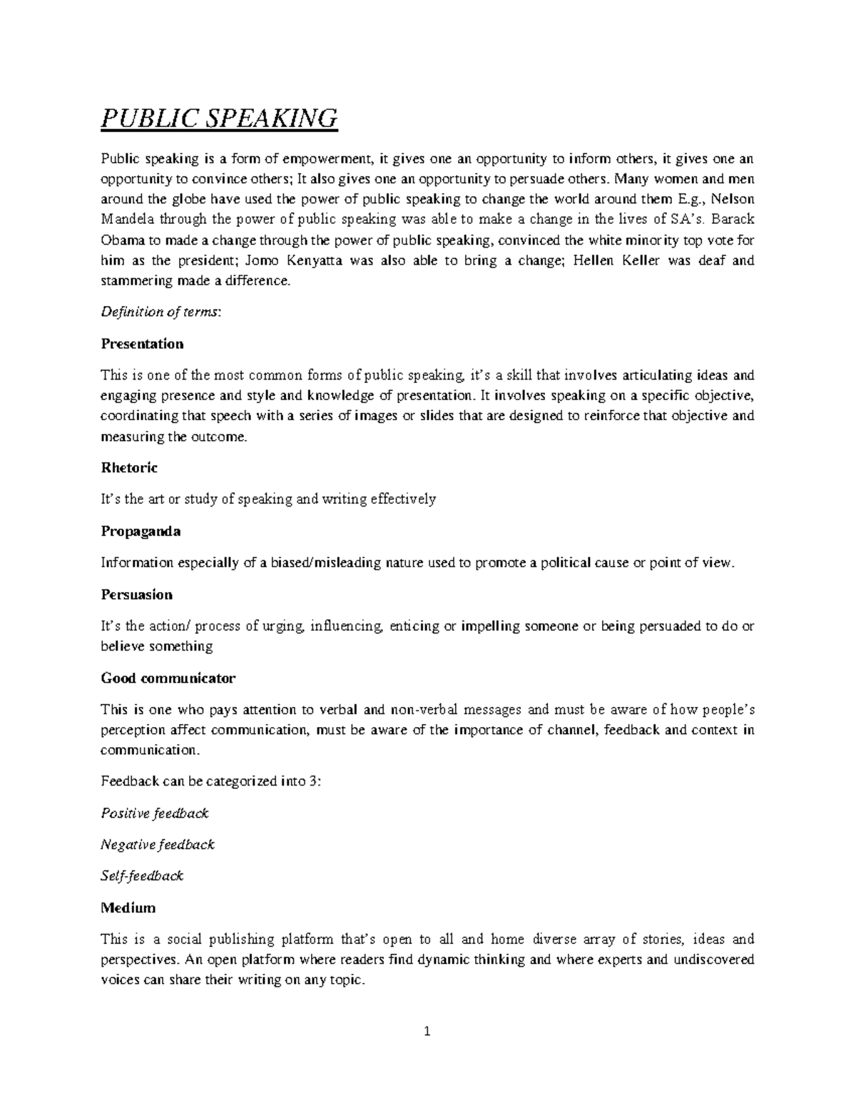 Public Speaking - PUBLIC SPEAKING Public speaking is a form of ...