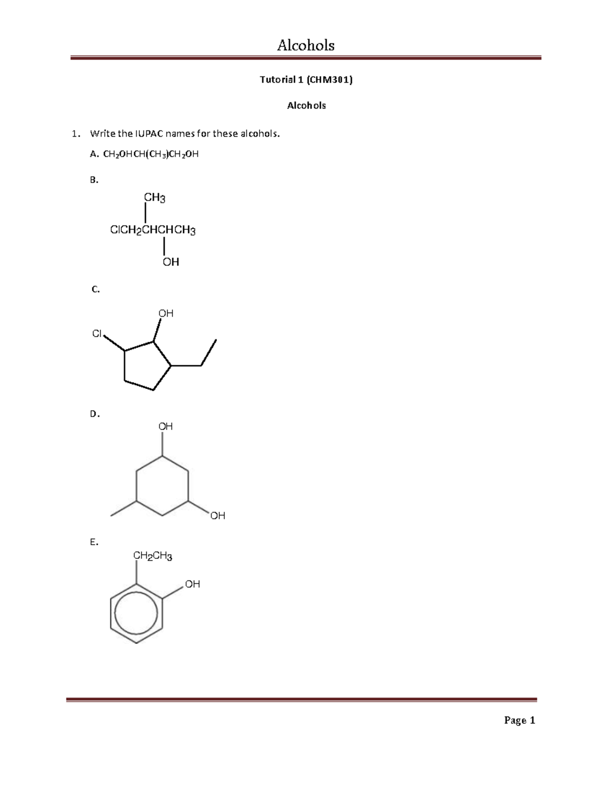 Tuto1 chm301 - Tutorial 1 (CHM301) Alcohols Write the IUPAC names for these alcohols. A. CH 2 ...