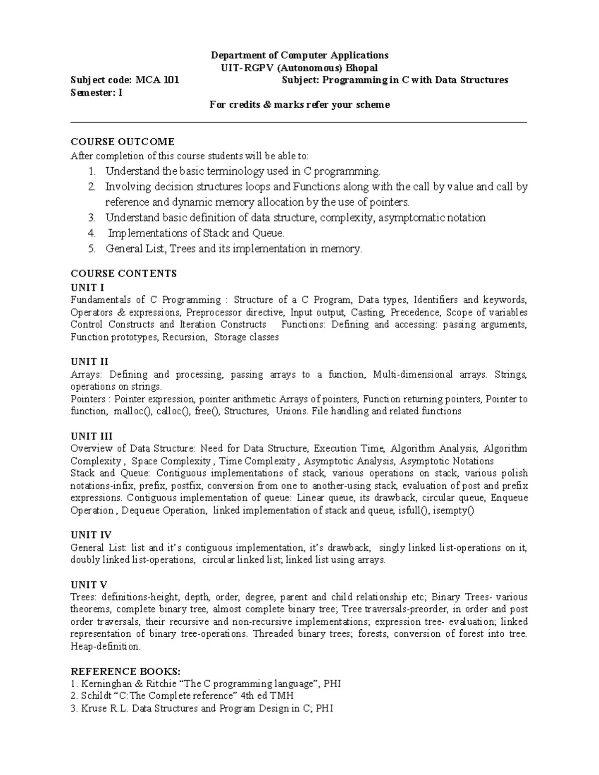 MCA I Syllabus - UIT-RGPV (Autonomous) Bhopal Subject code: MCA 101 Subject: Programming in C ...