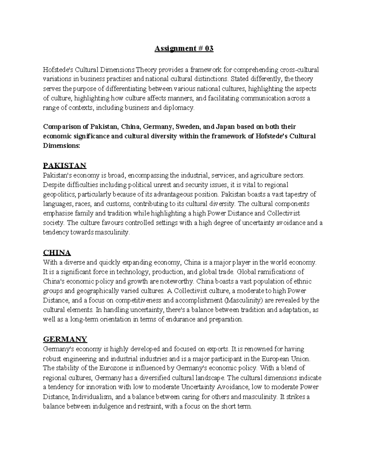 Assignment # 03 - none - Assignment # 03 Hofstede's Cultural Dimensions Theory provides a ...
