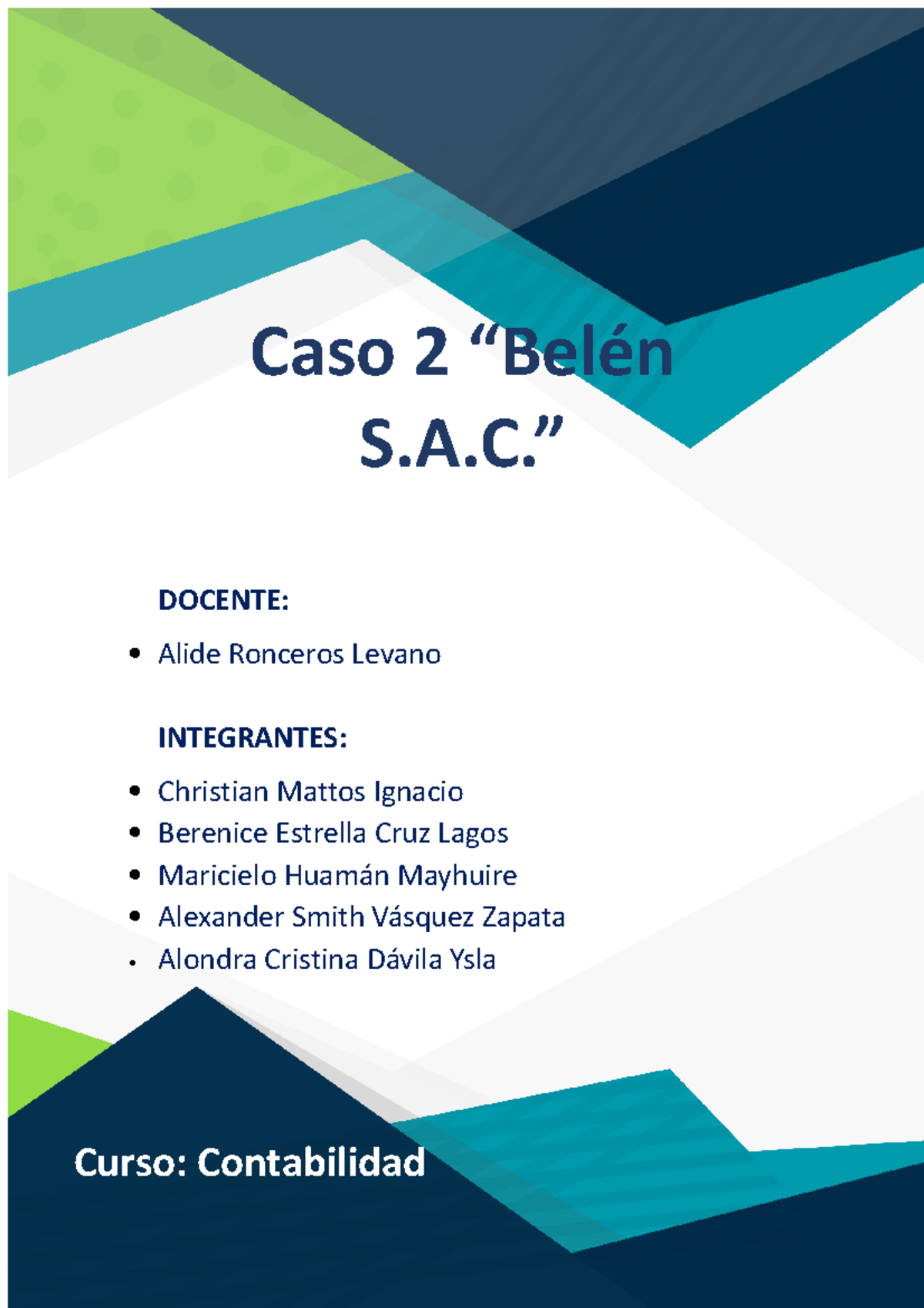 AA2 Conta - Caso 2 “Belén S.A.” DOCENTE: Alide Ronceros Levano ...