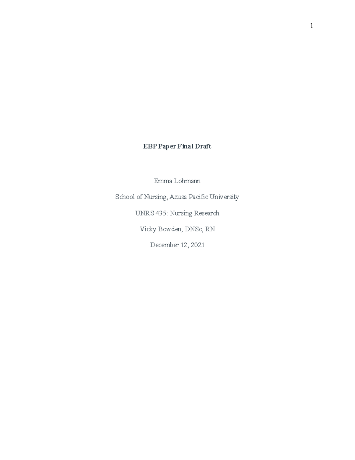 EBP Paper Final Draft - Grade: A - 1 EBP Paper Final Draft Emma Lohmann ...