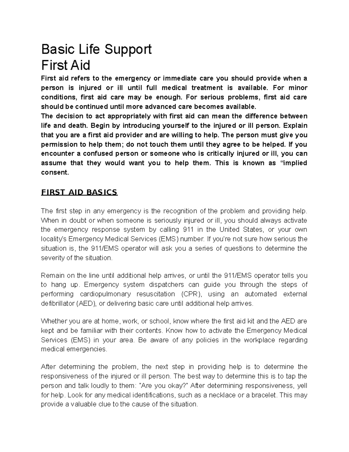 Basic Life Support - Basic Life Support First Aid First aid refers to ...