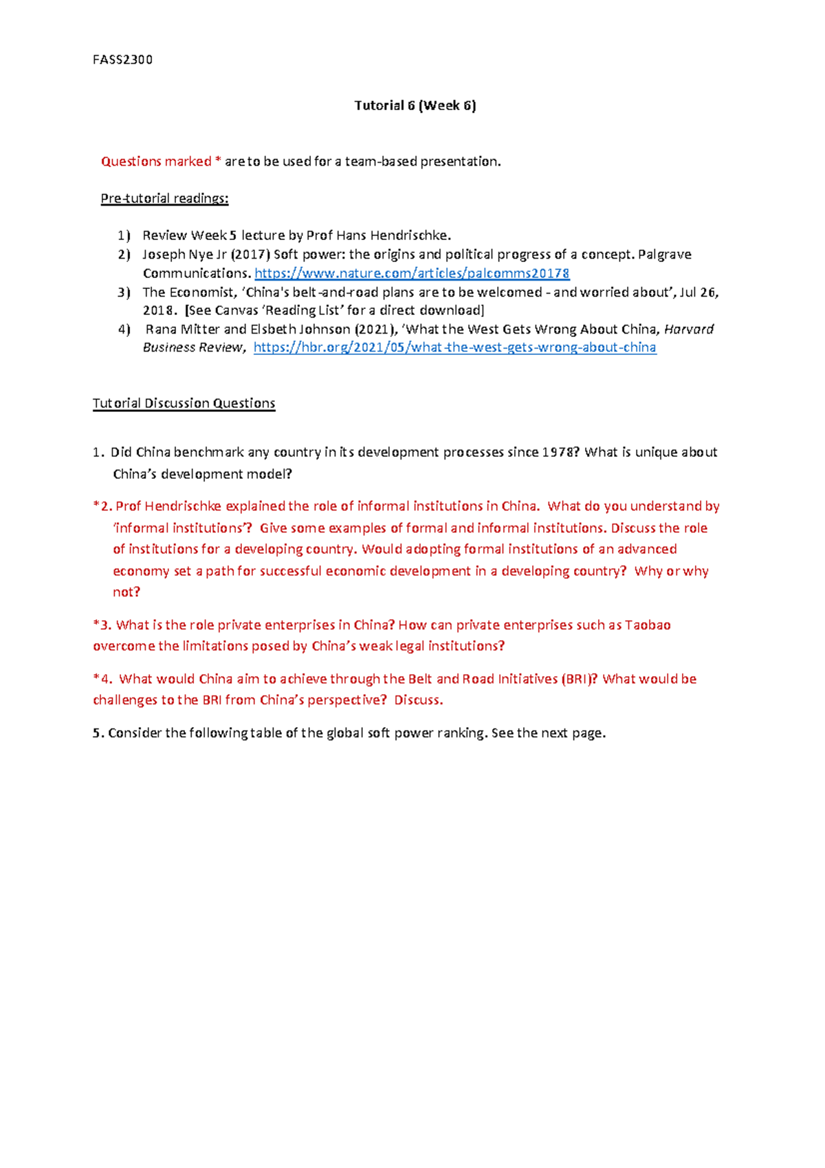 Tutorial Week 6 - FASS Tutorial 6 (Week 6) Questions marked * are to be used for a team-based ...