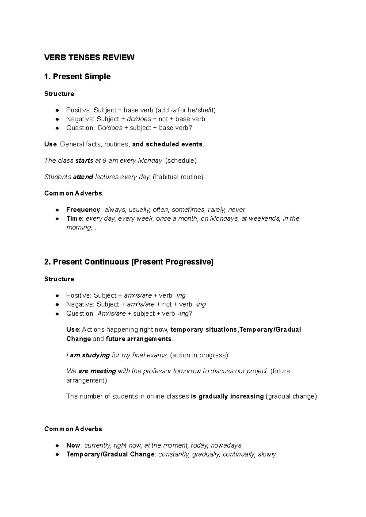 VERB Tenses Review - verb - VERB TENSES REVIEW 1. Present Simple ...