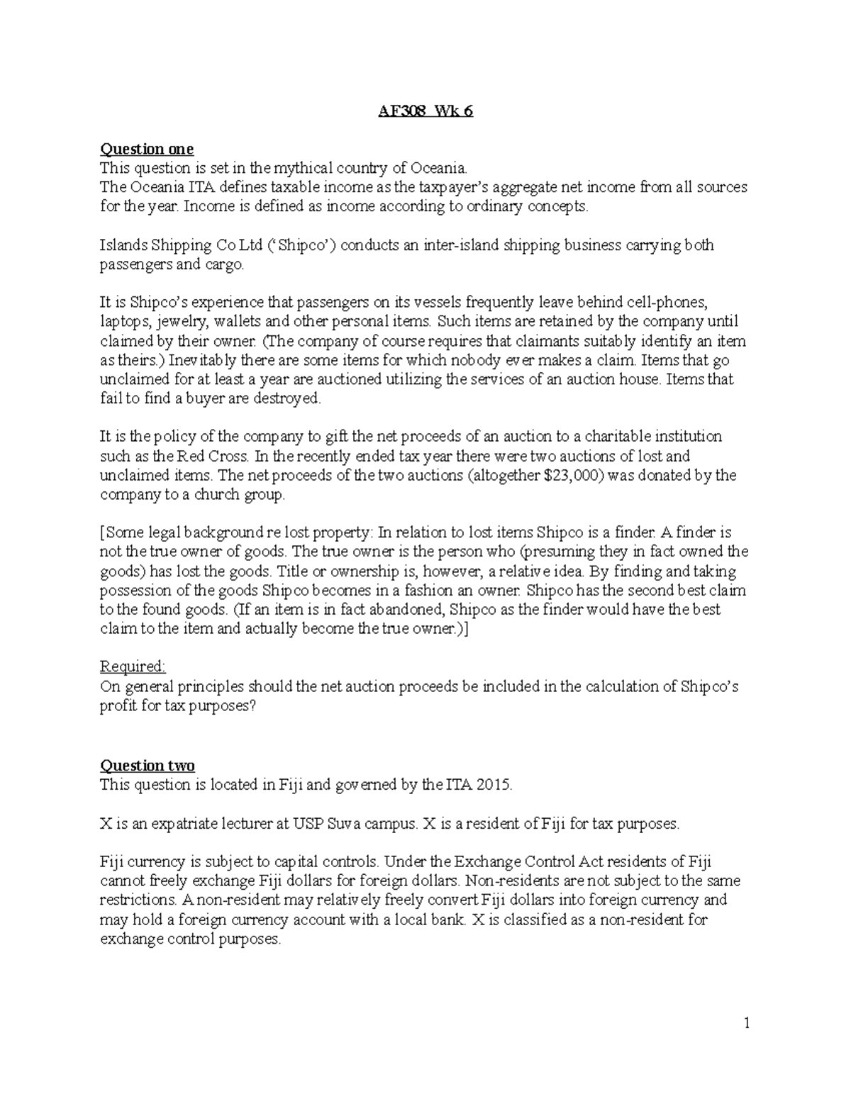 AF308 wk 06 tut - Week 6 Tutorial questions - AF308 Wk 6 Question one This question is set in ...