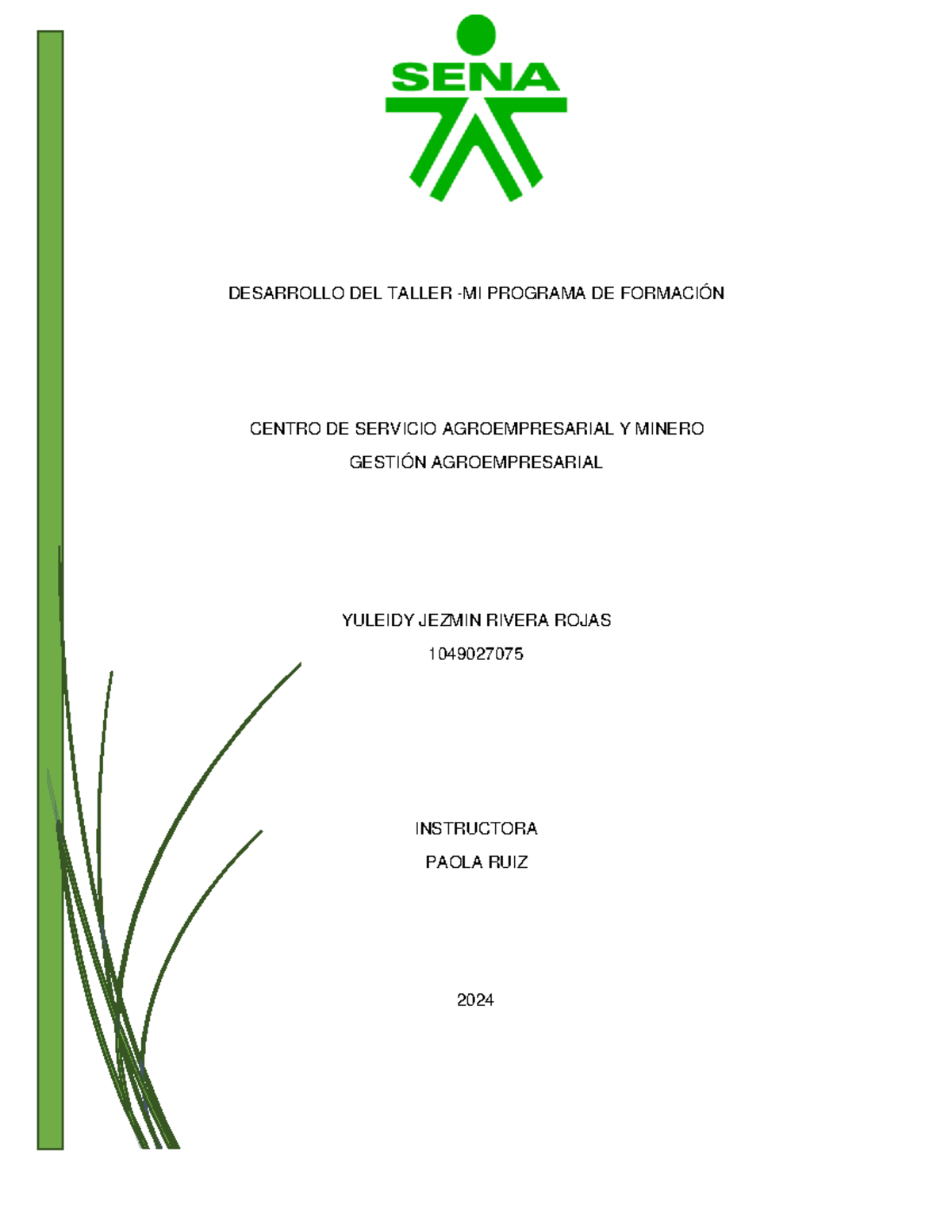Evidencia Taller. AA4-EV02 - DESARROLLO DEL TALLER - MI PROGRAMA DE FORMACIÓN CENTRO DE SERVICIO ...