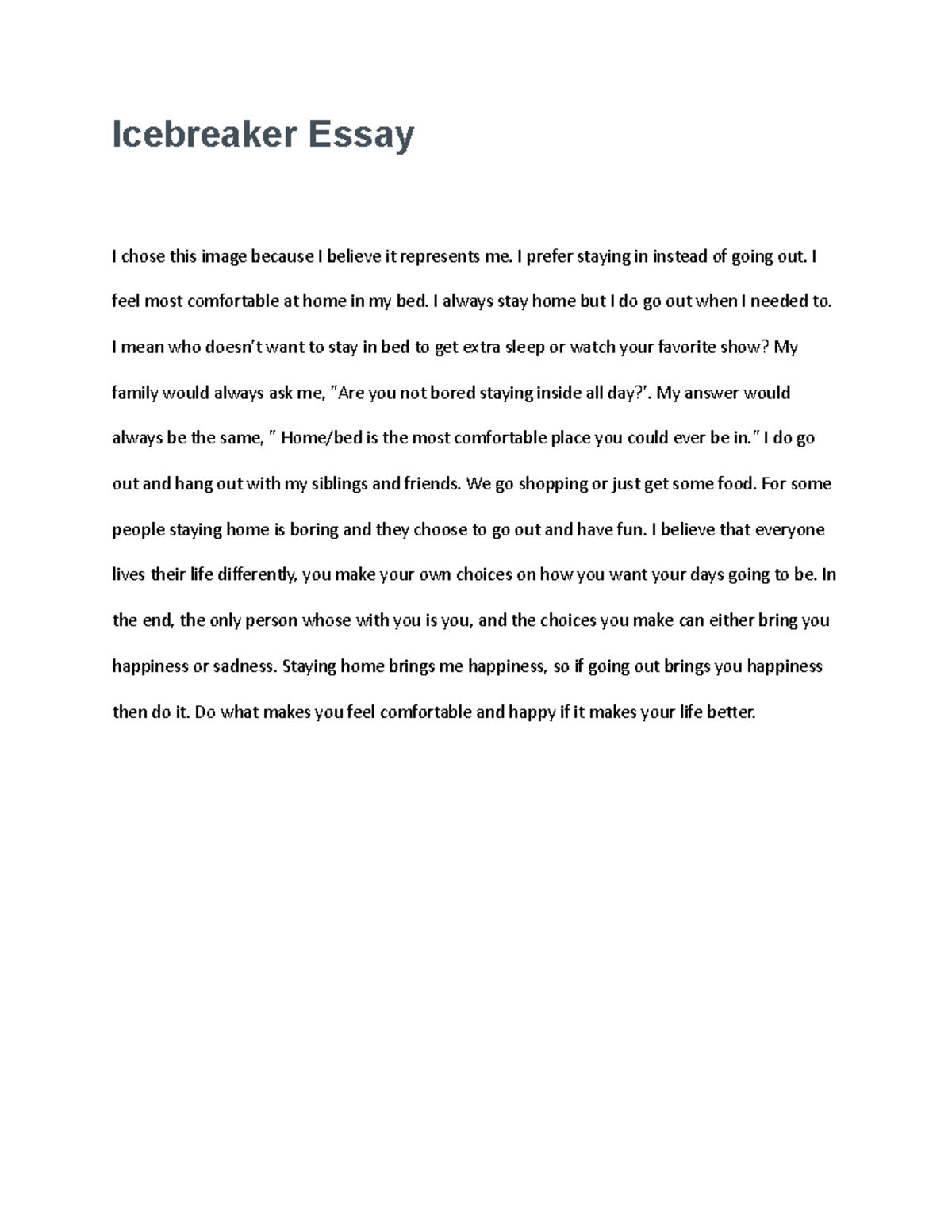 Icebreaker Essay Part 3 - Icebreaker Essay I chose this image because I ...