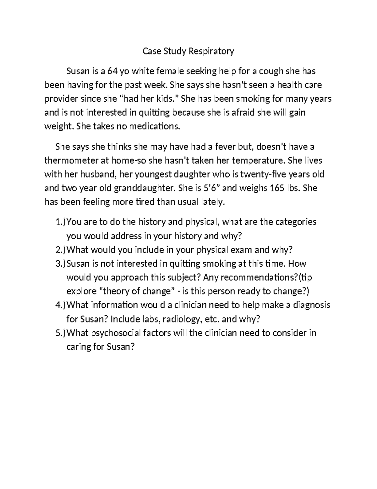 NUR 2107 Case Study Respiratory - Case Study Respiratory Susan is a 64 ...
