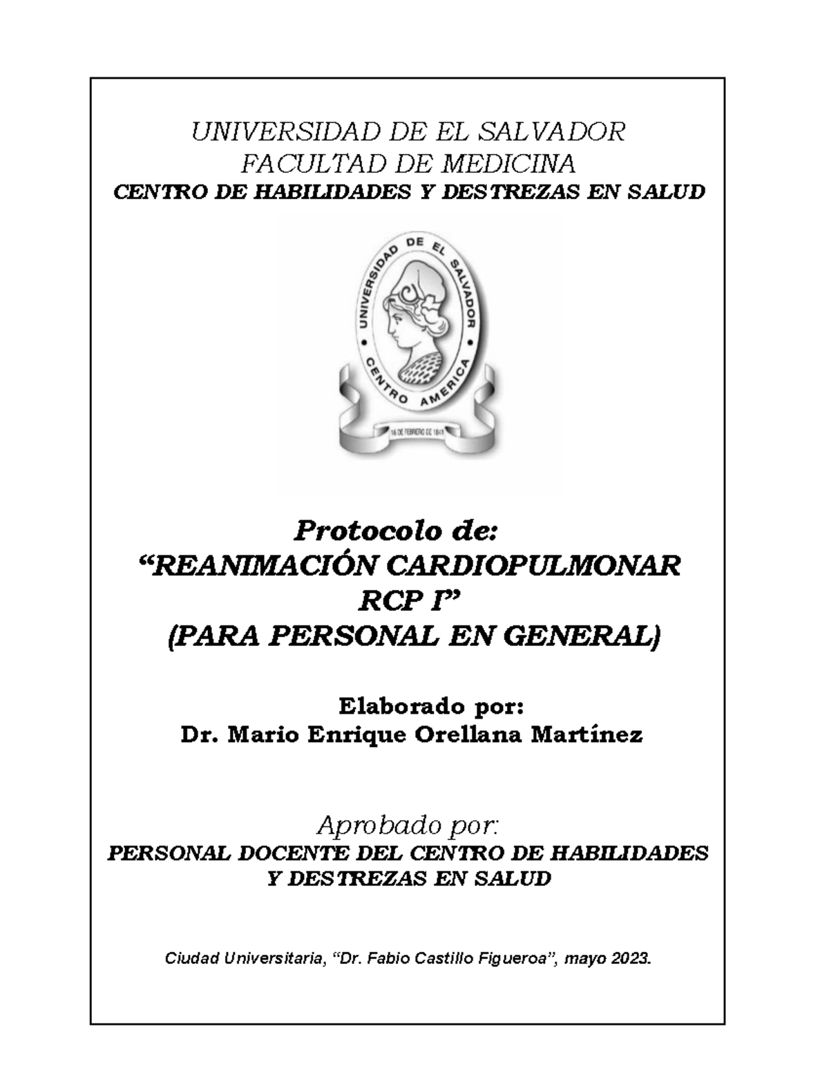 Protocolo RCP I 2023 - UNIVERSIDAD DE EL SALVADOR FACULTAD DE MEDICINA ...