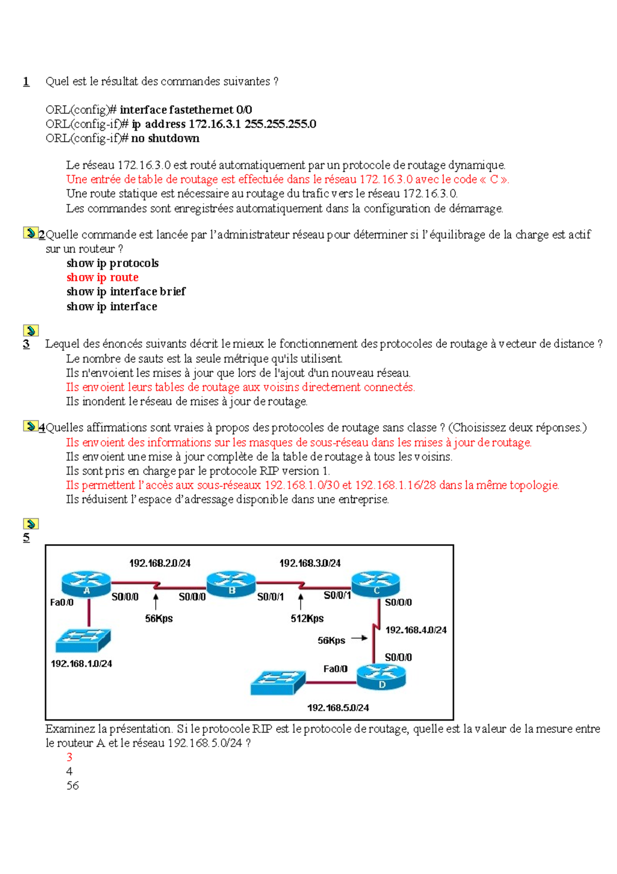 CCNA 2 module 3 v4 - wwsfSD - 1 Quel est le résultat des commandes ...